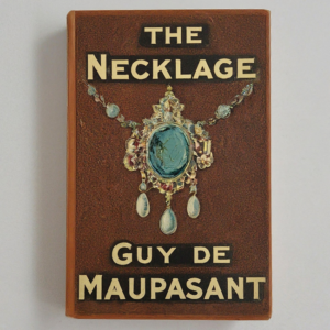 "The Necklace" by Guy de Maupassant: A Critical Review - Short Stories