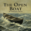 "The Open Boat" by Stephen Crane: A Critical Analysis - Short Stories