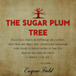 "The Sugar Plum Tree" by Eugene Field: A Critical Analysis - Poem Analysis