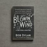 "Blowin' in the Wind" by Bob Dylan: A Critical Analysis - Poem Analysis