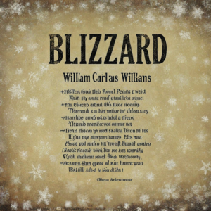 "Blizzard" by William Carlos Williams: A Critical Analysis - Poem Analysis