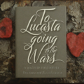 "To Lucasta Going to The Wars" by Richard Lovelace: A Critical Analysis ...
