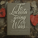 "To Lucasta Going to The Wars" by Richard Lovelace: A Critical Analysis ...