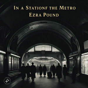 "In a Station of the Metro" by Ezra Pound: A Critical Analysis - Poem ...