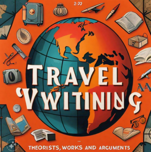 Travel Writing in English Literature - Literary Theory