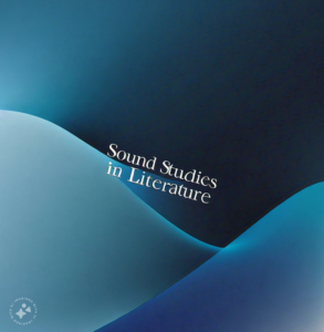 Sound Studies in Literature - English Studies