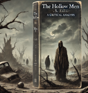 "The Hollow Men" by T. S. Eliot: A Critical Analysis - Poem Analysis
