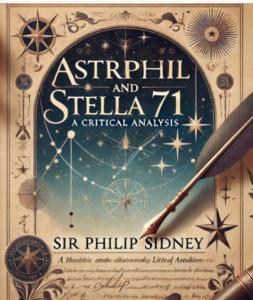 "Astrophil and Stella 71" by Sir Philip Sidney: A Critical Analysis - Poem Analysis