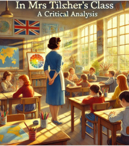 "In Mrs Tilscher's Class" by Carol Ann Duffy: A Critical Analysis ...