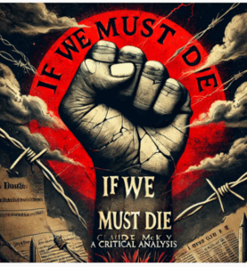 "If We Must Die" by Claude McKay: A Critical Analysis - Poem Analysis