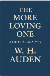 “The More Loving One” by W. H. Auden: A Critical Analysis - Poem Analysis